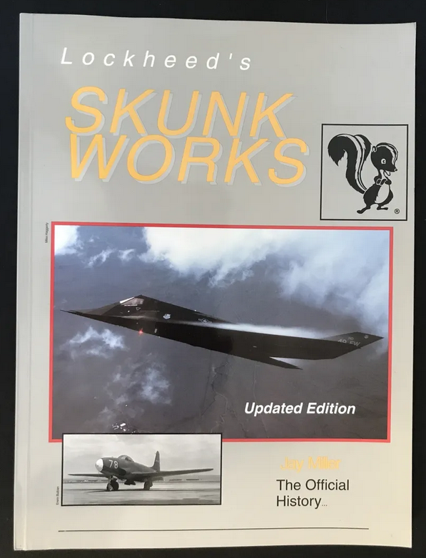 Lockheed Martin’s Skunk Works. Updated edition