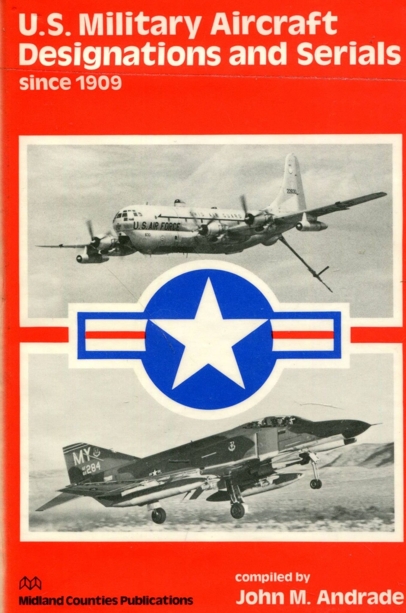 U.S. Military Aircraft. Designations and Serials 1909 to 1979 - Aviolibri