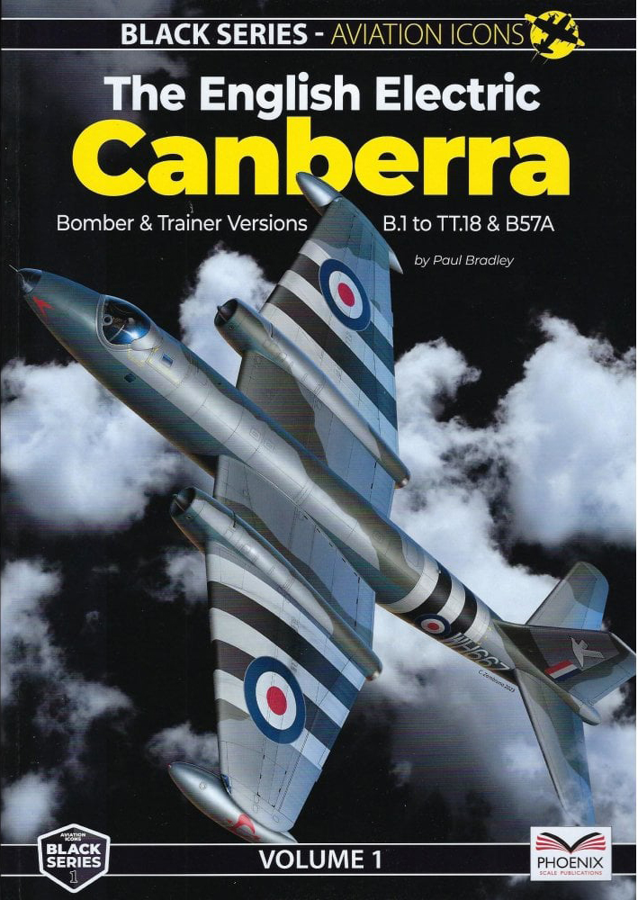 Black Series n. 1 – The English Electric Canberra. Bomber & Trainer Versions B.1 to TT.18 & B57A